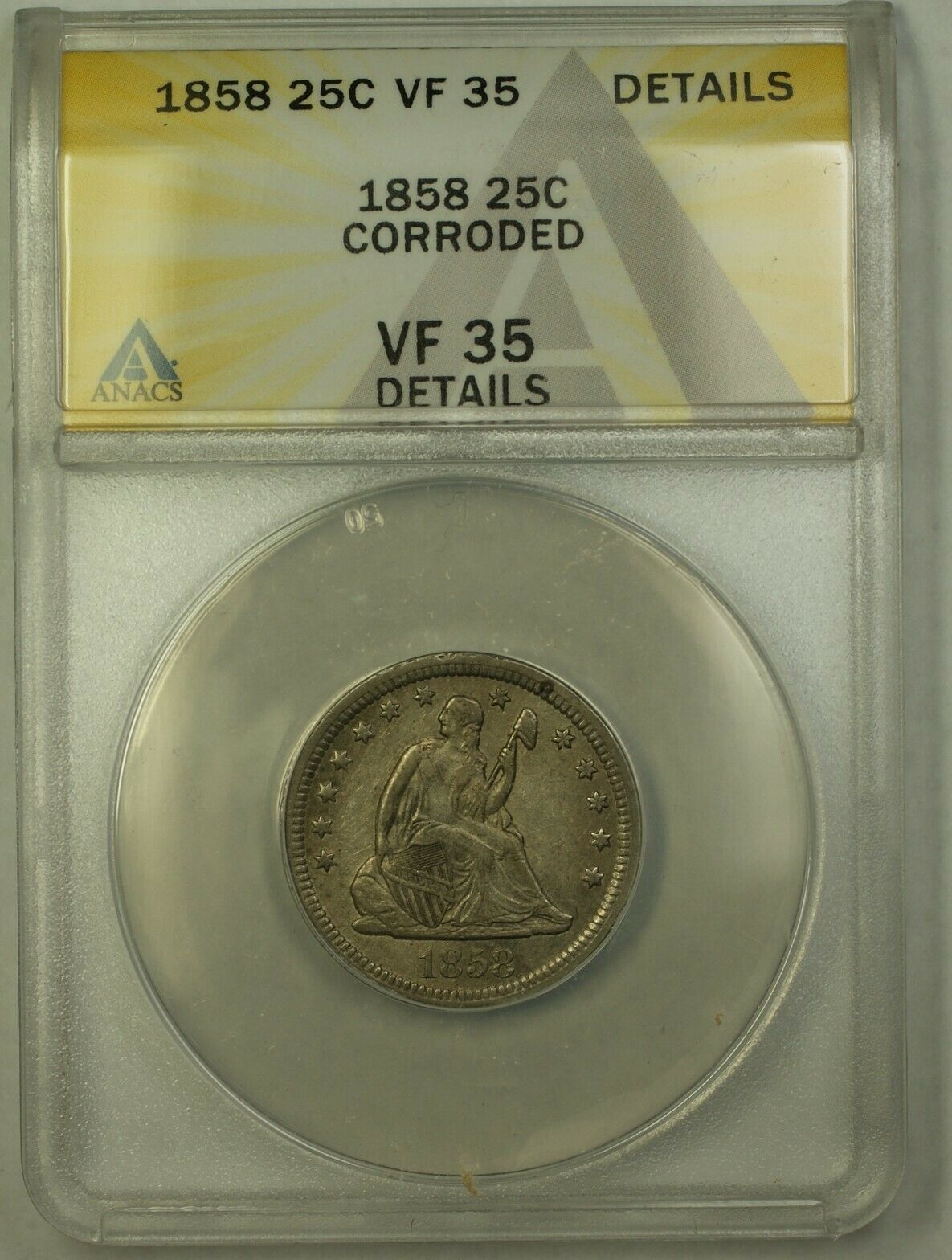 USA Seated Liberty Quarter 1858 ANACS VF-35 Details Corroded (24) | MA ...