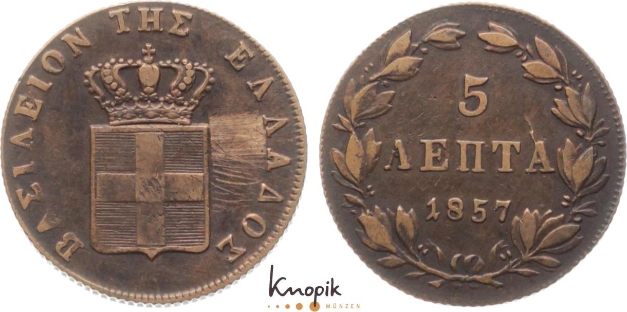 Griechenland 5 Lepta 1857 Otto I. 1832-1862. Avers Schabspur, sonst VF ...