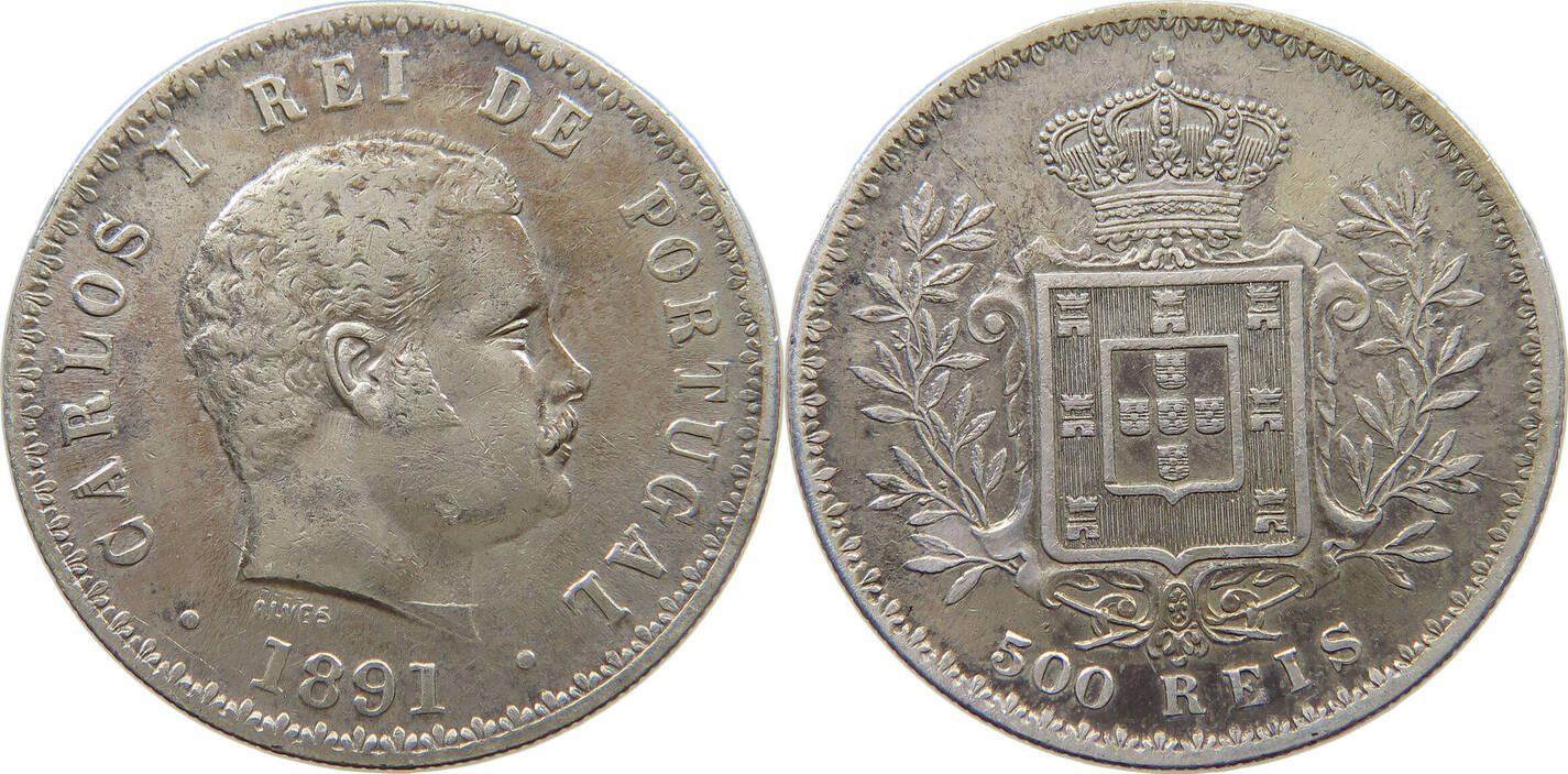 PORTUGAL 500 REIS 1891 CARLOS I. (1889-1908) VF | MA-Shops