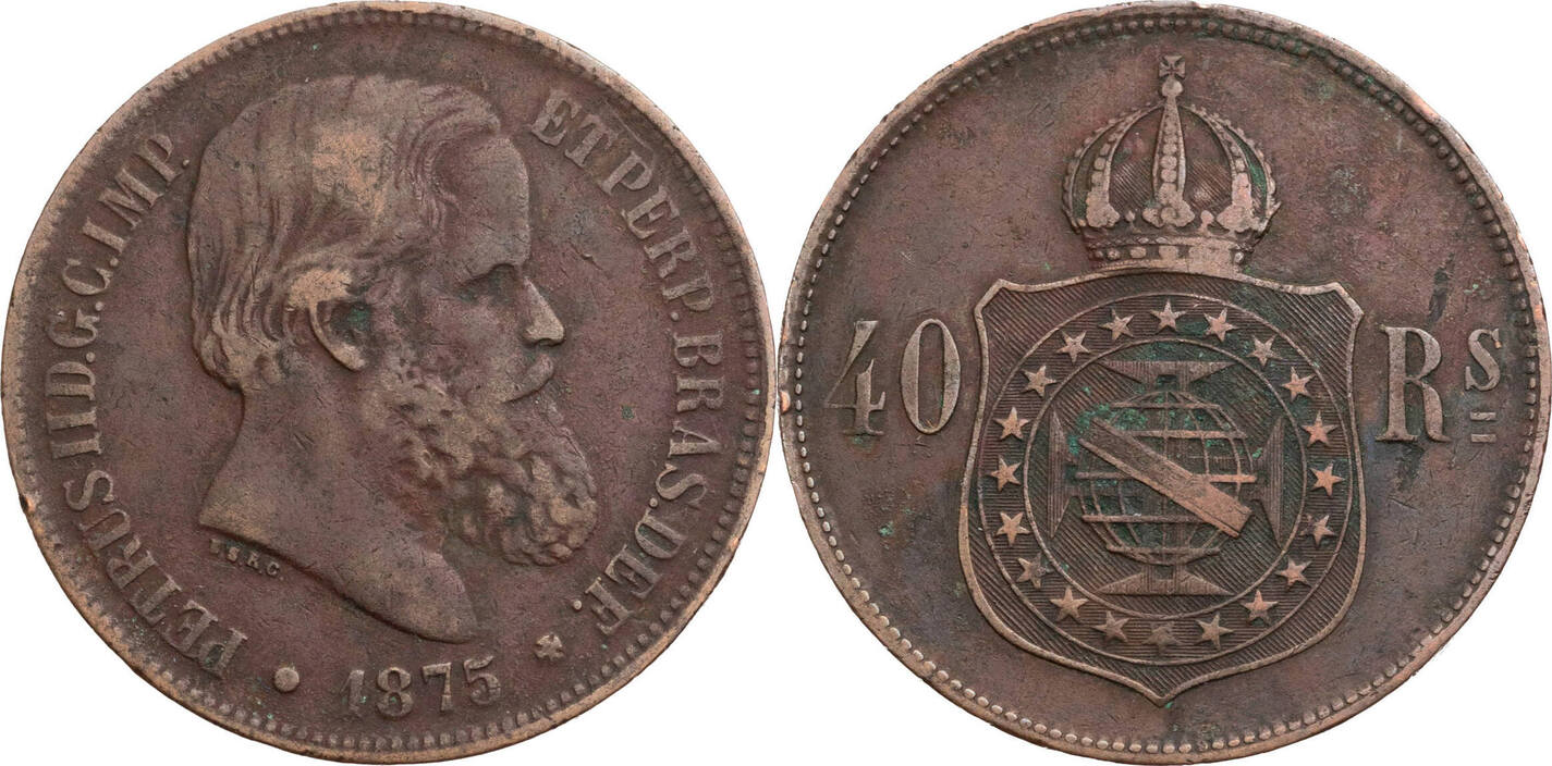 Brasilien 40 Reis 1875 Pedro II F-VF | MA-Shops