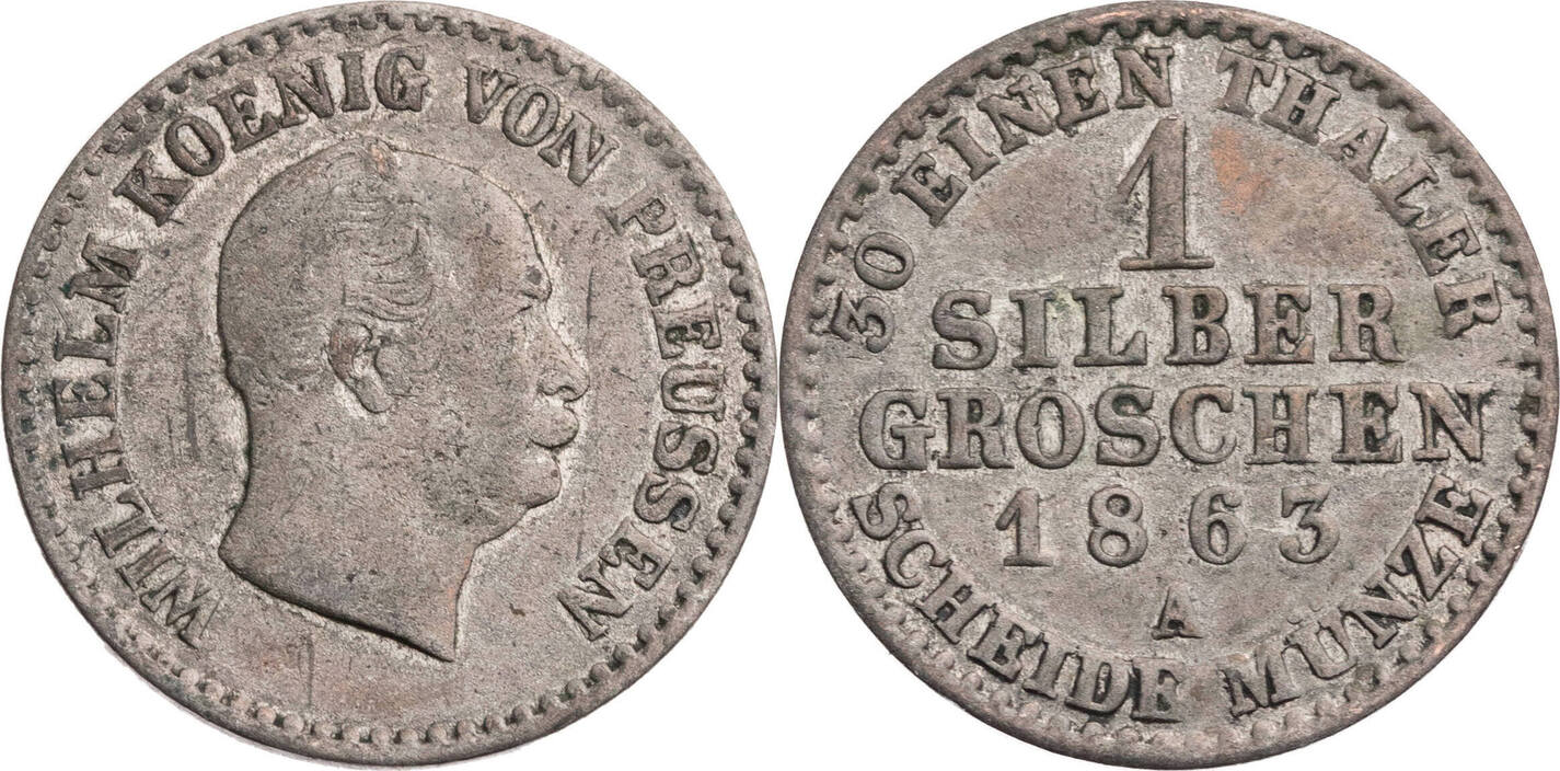 Preussen, Königreich 1 Silbergroschen 1863 A Wilhelm I. (1861-1888 ...