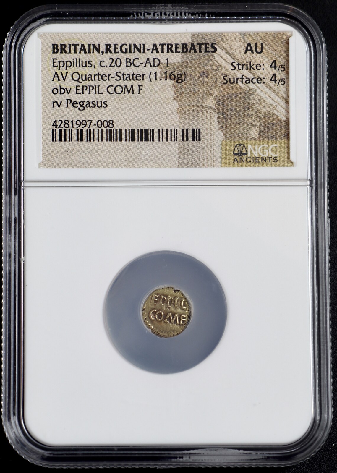 BRITAIN,REGINI-ATREBATES AV Quarter-Stater Eppillus, c.20 BC-AD 1 NGC ...