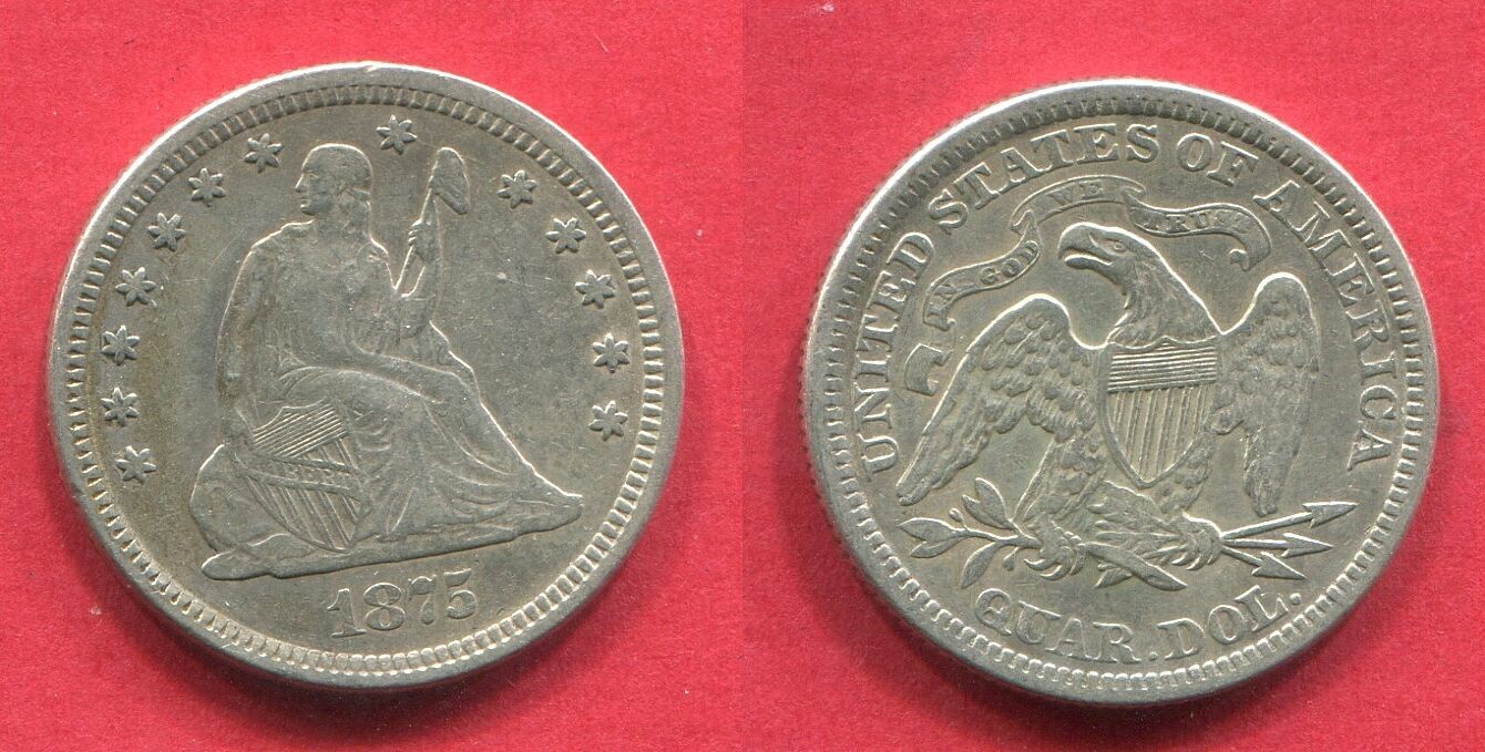 USA 25 Cents Quarter Dollar 1875 Seated Liberty without Arrows USA VF ...