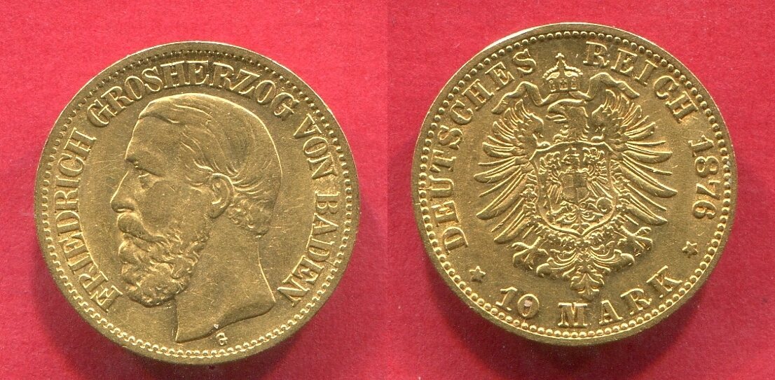 10 Mark Gold 1876 G FRIEDRICH GROSHERZOG VON BADEN Karlsruhe USA EF ...