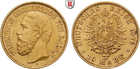 Baden 1876 G Friedrich I., 1852-1907, 10 Mark 1876, G. Gold. Jaeger 186 ...