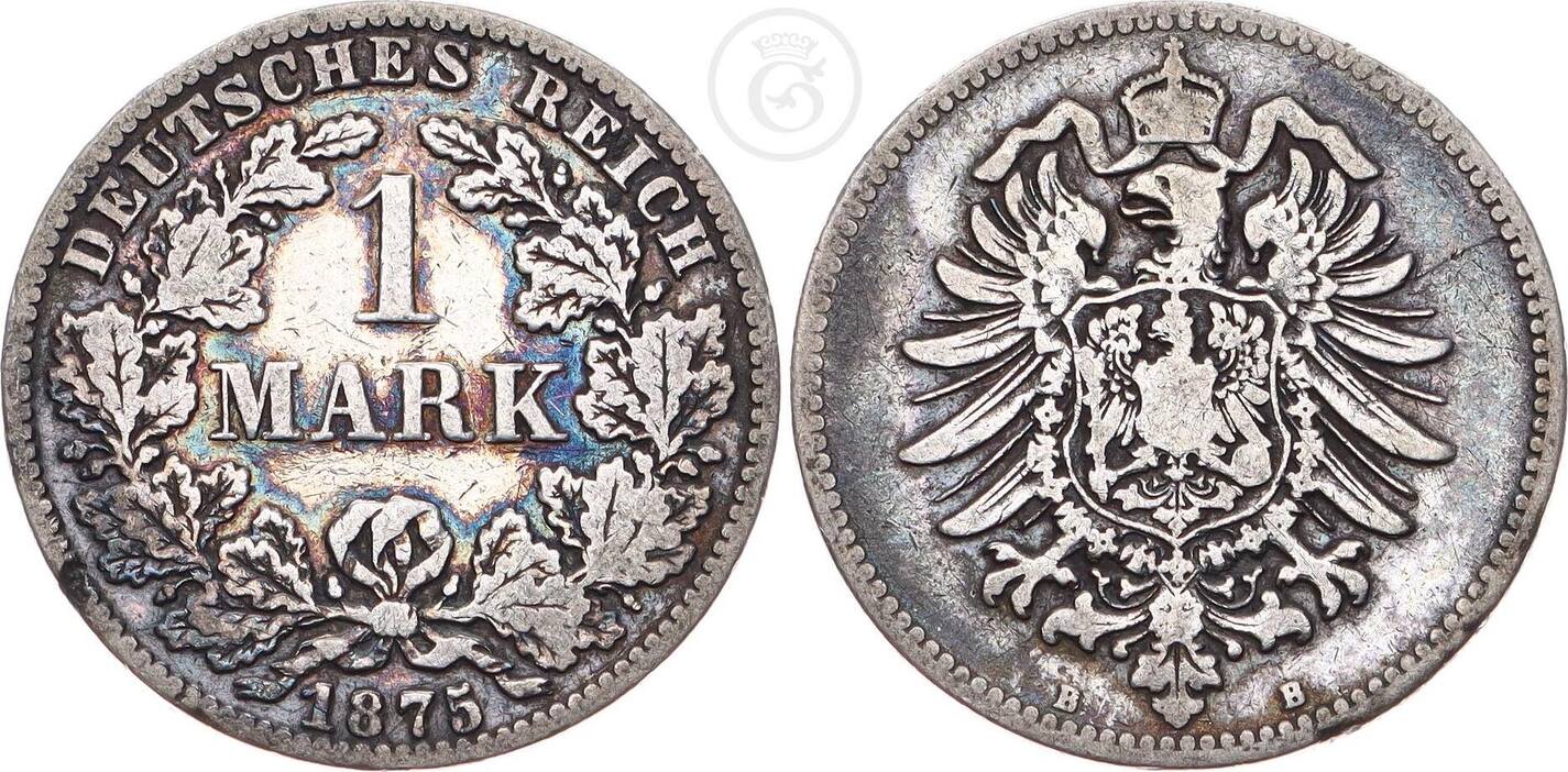 Deutsches Kaiserreich 1 Mark 1875 B 1 Reichsmark - kleiner Adler F ...