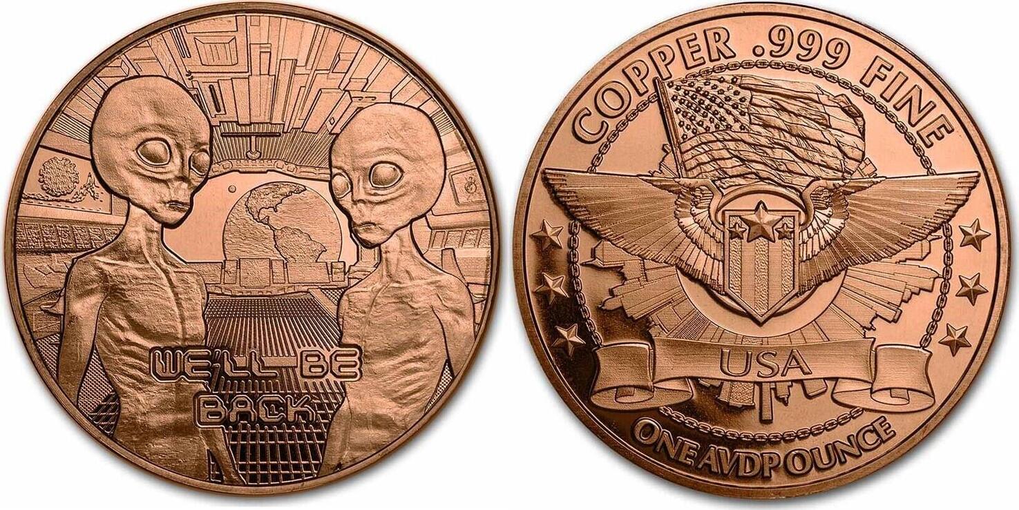 2020 USA Alien "Well be Back" 1 Avdp oz 999 Copper Copper Medal Medal ...