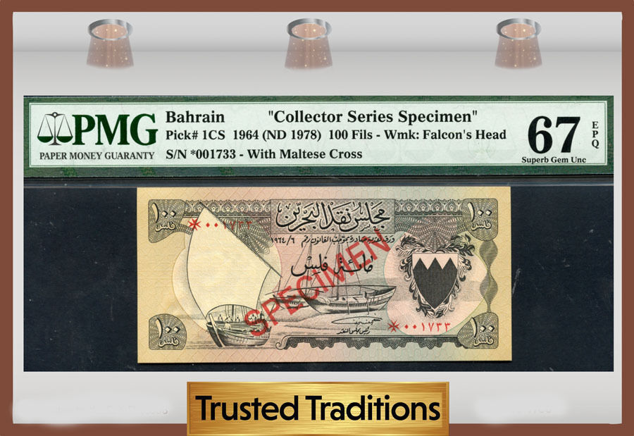 Welt Banknoten 100 FILS 1964 TT PK 1CS BAHRAIN SPECIMEN PMG 67 EPQ POP ...